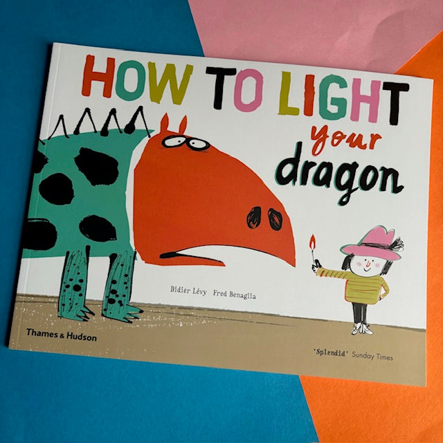 How To Light Your Dragon – SHELF EDITIONS
