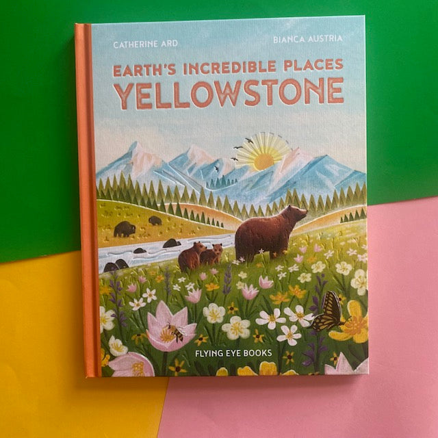 Earth's Incredible Places - Yellowstone – SHELF EDITIONS