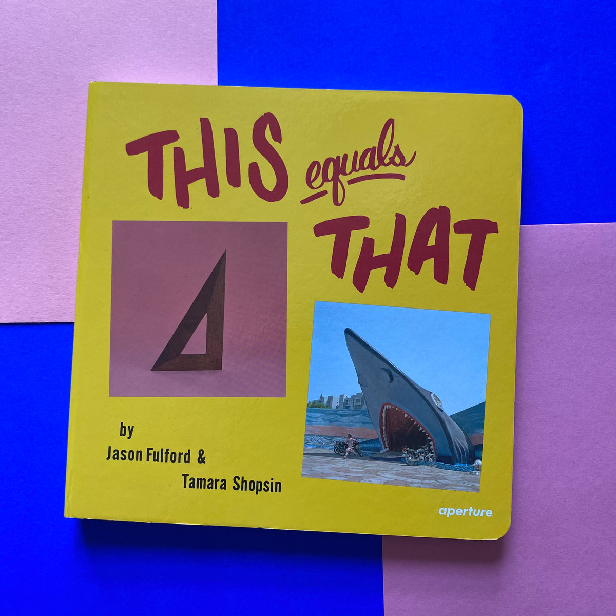 This Equals That – SHELF EDITIONS
